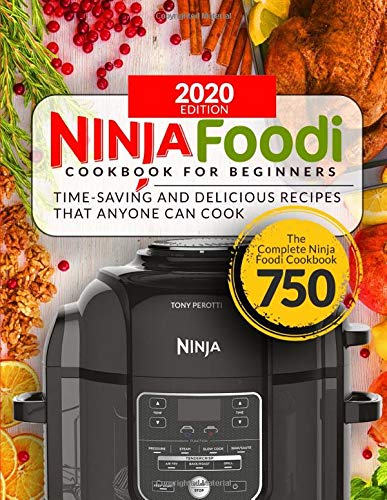 Ninja Foodi Cookbook for Beginners: Time-Saving and Delicious Recipes ...