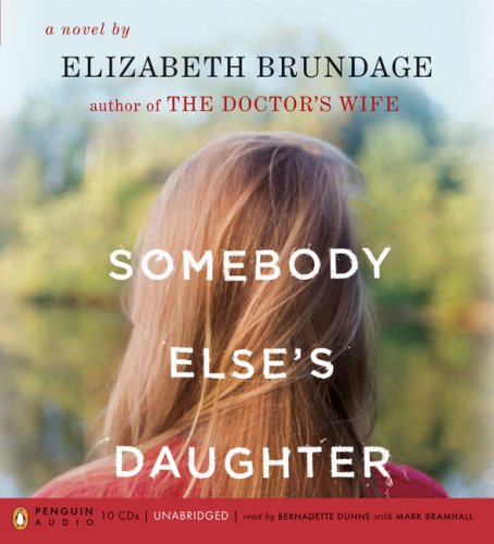 Somebody Else's Daughter: Brundage, Elizabeth, Dunne, Bernadette ...