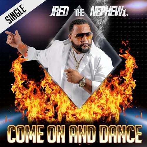 Play Come On and Dance by J. Red (The Nephew) on Amazon Music