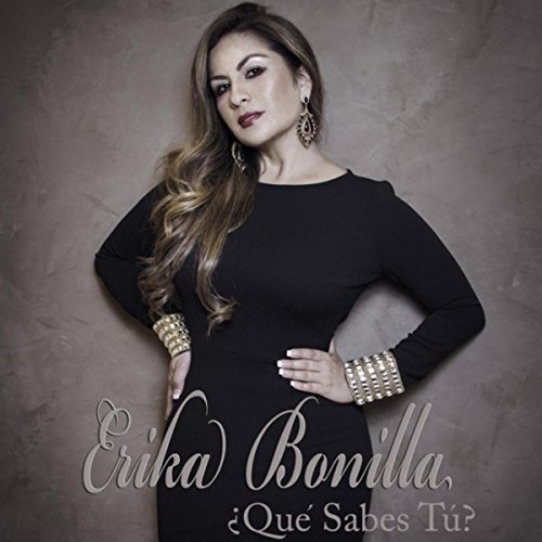 Reproducir Que Sabes Tu - Single de Erika Bonilla en Amazon Music