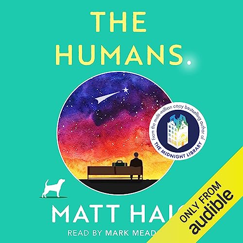 The Humans (Audio Download): Matt Haig, Mark Meadows, Canongate Books ...