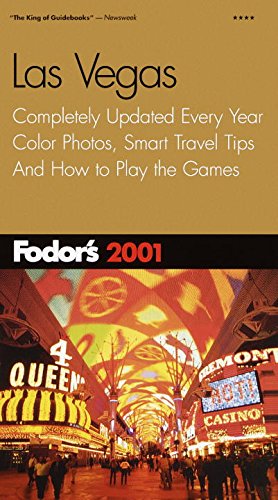 Fodor's Las Vegas 2001: Completely Updated Every Year, Color Photos ...