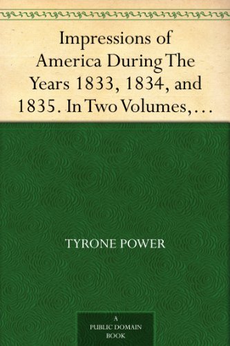 Amazon.com: Impressions of America During The Years 1833, 1834, and ...