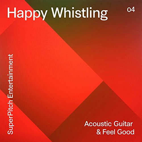 Play Happy Whistling (Acoustic Guitar & Feel Good) by VARIOUS ARTISTS ...