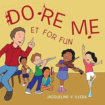 Do Re Me: ET for Fun: Illera, Jacqueline V.: 9781728348841: Amazon.com ...