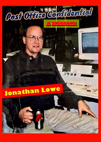 Post Office Confidential: a Memoir - Kindle edition by Lowe, Jonathan ...