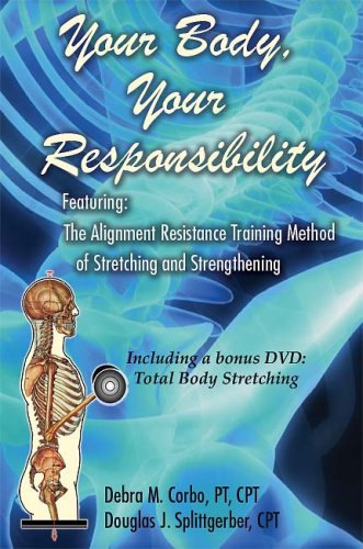 Your Body, Your Responsibility (including bonus DVD: Total Body ...