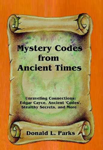 Mystery Codes from Ancient Times - Kindle edition by Donald L. Parks ...