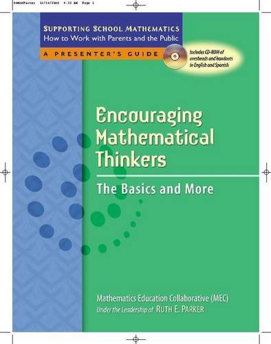 Encouraging Mathematical Thinkers: The Basics and More : [a Presenter's ...