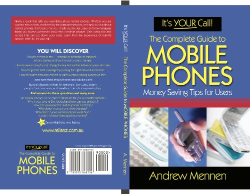 It's Your Call: The Complete Guide to Mobile Phones eBook : Mennen ...