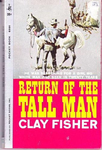 Return of the Tall Man: Fisher, Clay: 9780553203967: Amazon.com: Books