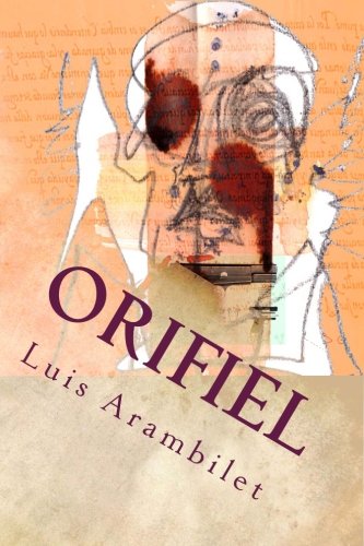 Orifiel (Spanish Edition): Arambilet, Luis: 9781450533935: Amazon.com ...