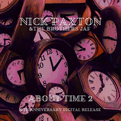 Play About Time 2 (20th Anniversary Digital Release) by Nick Paxton ...