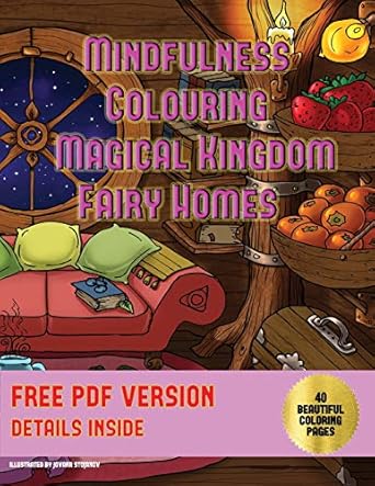 Mindfulness Colouring (Magical Kingdom - Fairy Homes): Mindful ...