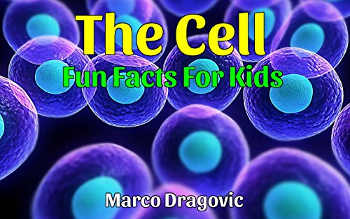 The Cell: Fun Facts For Kids, Picture Books For Kids - Kindle edition ...
