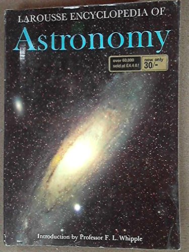Larousse Encyclopedia of Astronomy: Lucien Rudaux and G. De Vaucouleurs ...