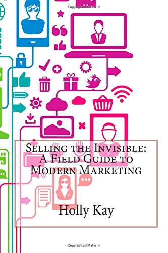 Buy Selling the Invisible: A Field Guide to Modern Marketing Book ...