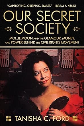 Our Secret Society: Mollie Moon and the Glamour, Money, and Power ...