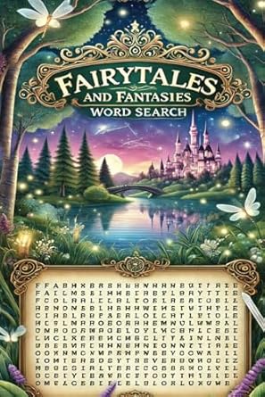 Fairytales and Fantasies Word Search: A Magical Word Hunt for Dreamers ...