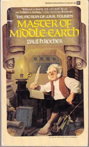 Master of Middle-Earth: The Fiction of J. R. R. Tolkien: kocher, paul h ...