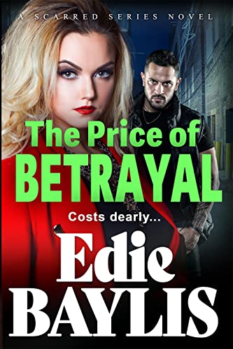 The Price of Betrayal: A brand new gritty gangland thriller from Edie ...