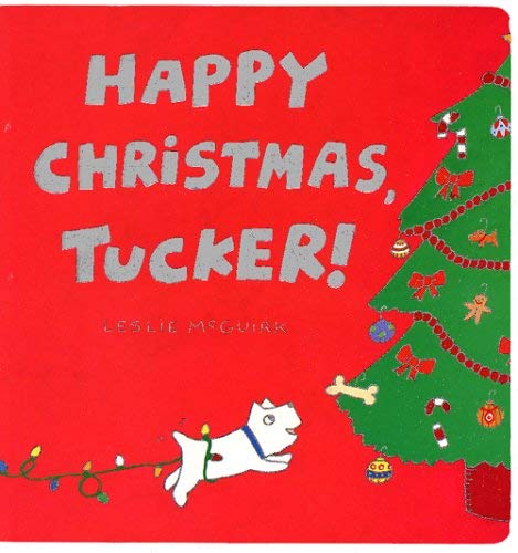 Buy Happy Christmas Tucker Board Book Book Online at Low Prices in ...