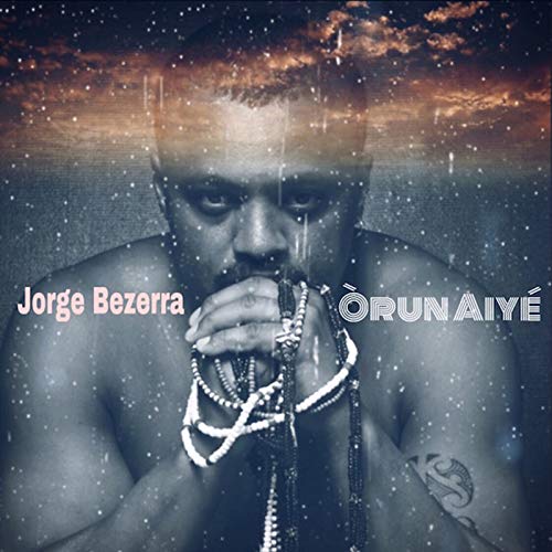 Òrun Aiyé by Jorge Bezerra on Amazon Music - Amazon.co.uk