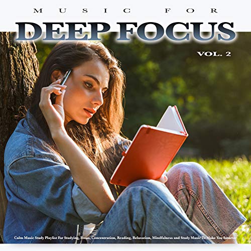 Music For Deep Focus: Calm Music Study Playlist For Studying, Focus ...