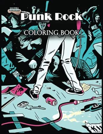 Punk Rock Coloring Book: Transform Ordinary 110 Punk Rock Coloring ...