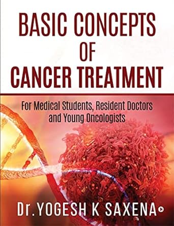 Basic Concepts of Cancer Treatment: For Medical Students, Resident ...