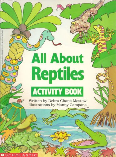 All About Reptiles: Mostow, Debra: 9780590487221: Amazon.com: Books