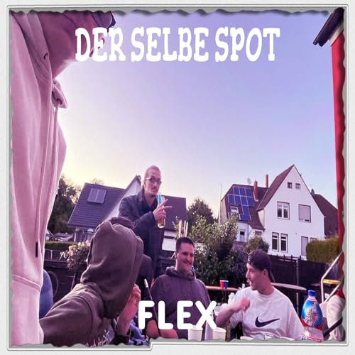 Écouter Der selbe Spot par FLEX sur Amazon Music Unlimited