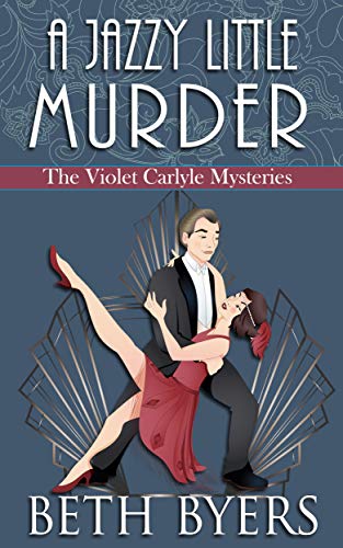 A Jazzy Little Murder: A Violet Carlyle Cozy Historical Mystery (The ...