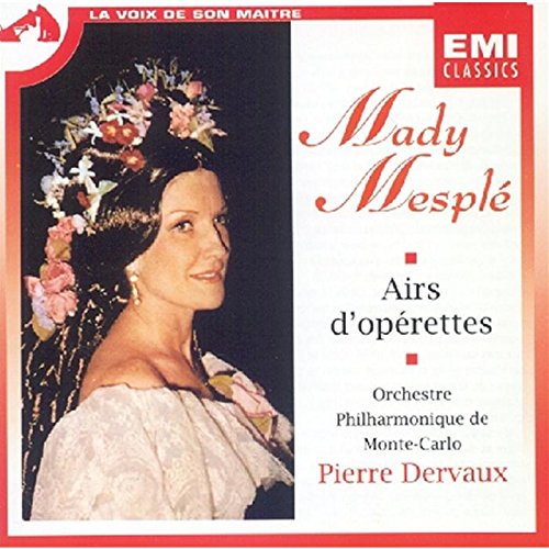 Airs D'operettes: Mady Mesple, Pierre Dervaux, Orchestre Philharmonique ...