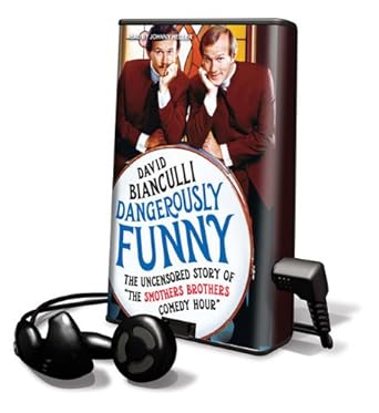 Dangerously Funny: The Uncensored Story of "The Smothers Brothers ...