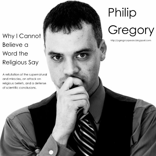 Amazon.com: Why I Cannot Believe a Word the Religious Say eBook ...