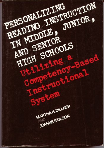 Personalizing reading instruction in middle, junior, and senior high ...