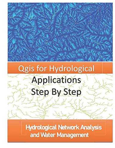 Qgis For Hydrological Applications Step By Step Hydrologic Network ...
