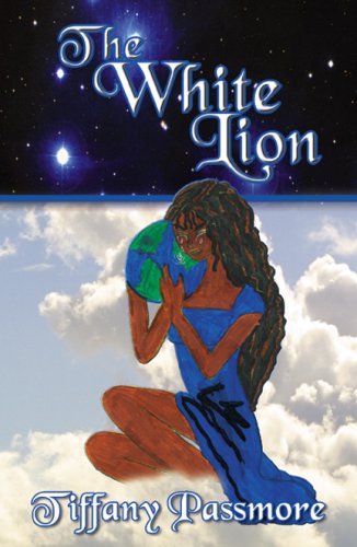 The White Lion: Tiffany Passmore: 9780741439963: Amazon.com: Books