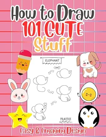 Amazon.com: How to Draw 101 Cute Stuff: Easy & Engaging Design: Your ...