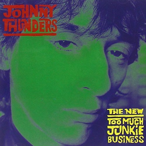 New Too Much Junkey Business by Johnny Thunders (1999-05-03) - Amazon ...