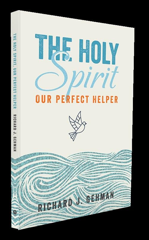 The Holy Spirit: Our Perfect Helper