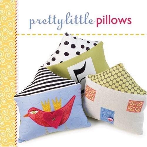 Pretty Little Pillows (Pretty Little Series): Lark Books: Amazon.com: Books