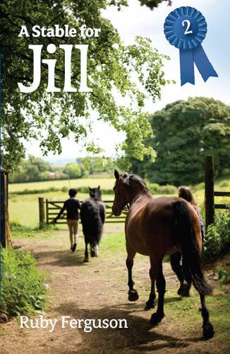 A Stable for Jill: Ruby Ferguson: 9781906123215: Amazon.com: Books