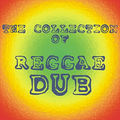 Amazon.com: The Collection of Reggae Dub : VARIOUS ARTISTS: Digital Music
