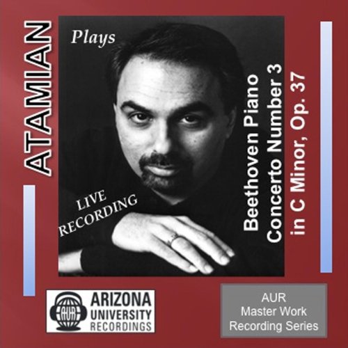 Play Beethoven Piano Concerto No. 3 In C minor, Op. 37, Dickran Atamian ...