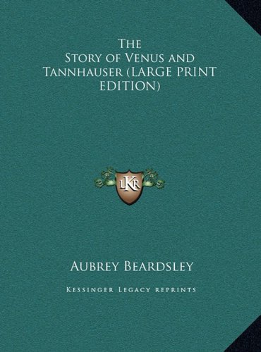 Amazon.com: The Story of Venus and Tannhauser (LARGE PRINT EDITION ...