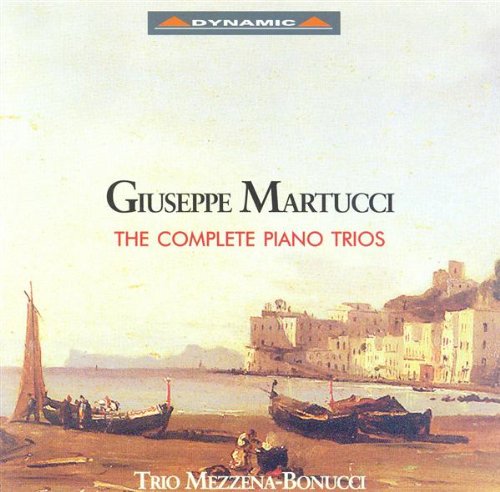 The Complete Piano Trios: Martucci Giuseppe, Trio Mezzena/Bonucci ...