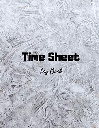 Time Sheet Logbook: Time Sheet Log Book: Employee Time In And Out Sheet ...