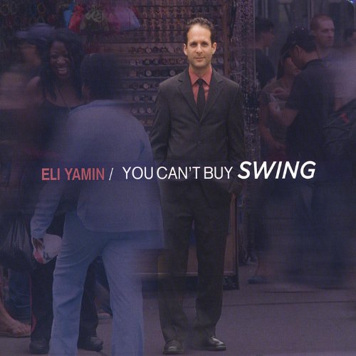 Play You Can't Buy Swing by Eli Yamin on Amazon Music